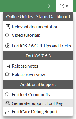 Fortinet Support Tool for capturing incidents New | FortiGate / FortiOS 7.6.3 | Fortinet ...